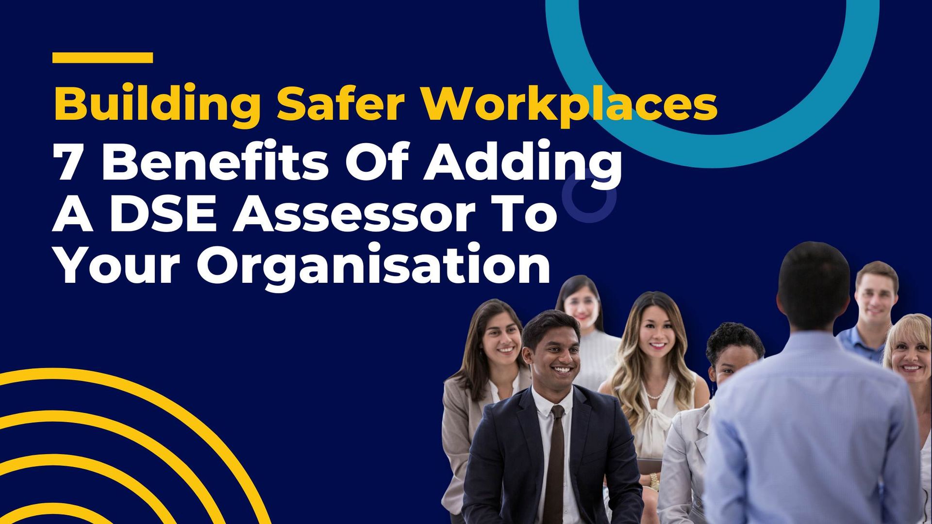 Building Safer Workplaces | 7 Benefits Of Becoming A DSE Assessor